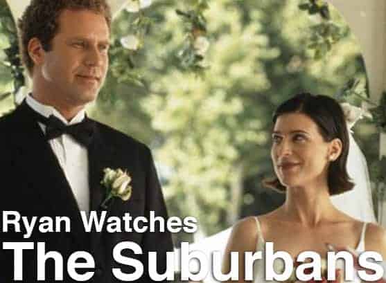 Podcast: Ryan Watches a Movie 158 - THE SUBURBANS (1999) | Film Pulse